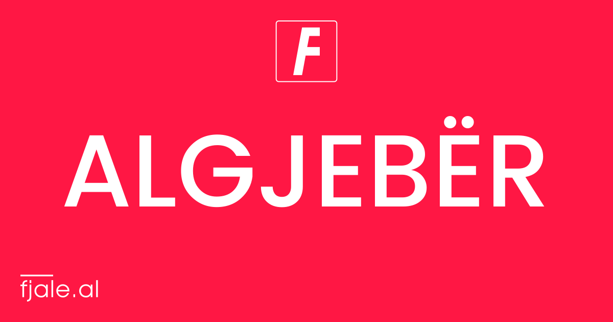 Algjebër ‹ kuptimi ‹ FJALË