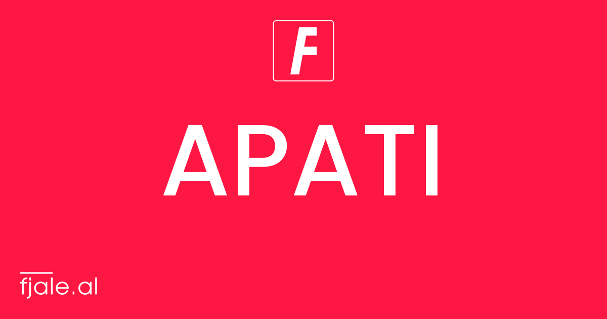 Apati ‹ kuptimi ‹ FJALË