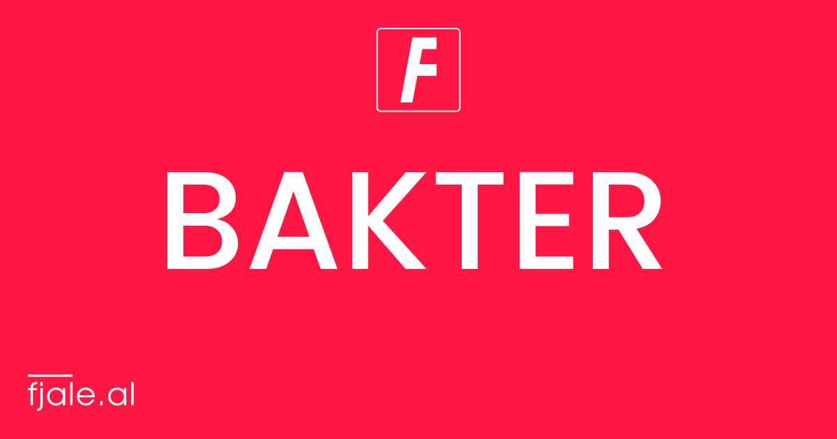 Bakter ‹ kuptimi ‹ FJALË