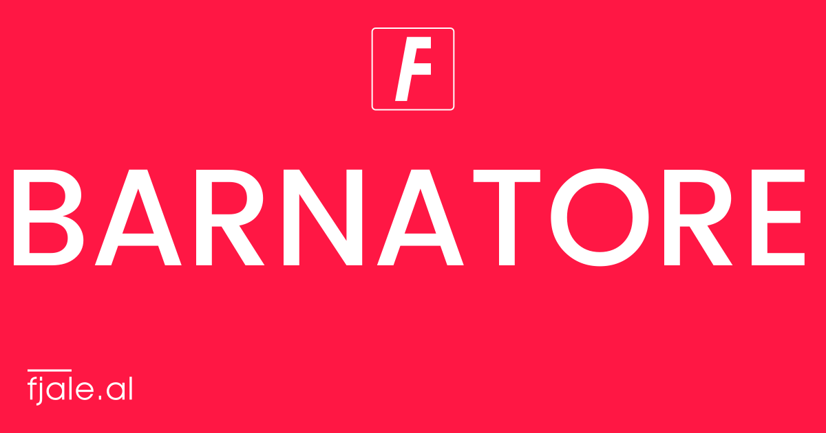 Barnatore ‹ kuptimi ‹ FJALË