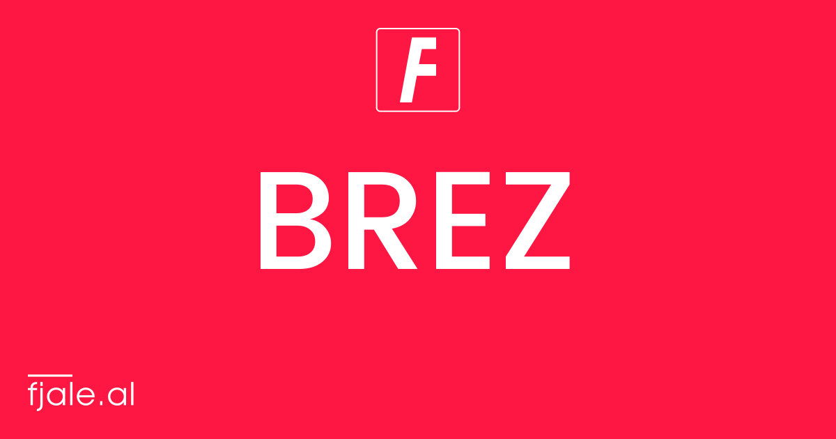 Brez ‹ kuptimi ‹ FJALË