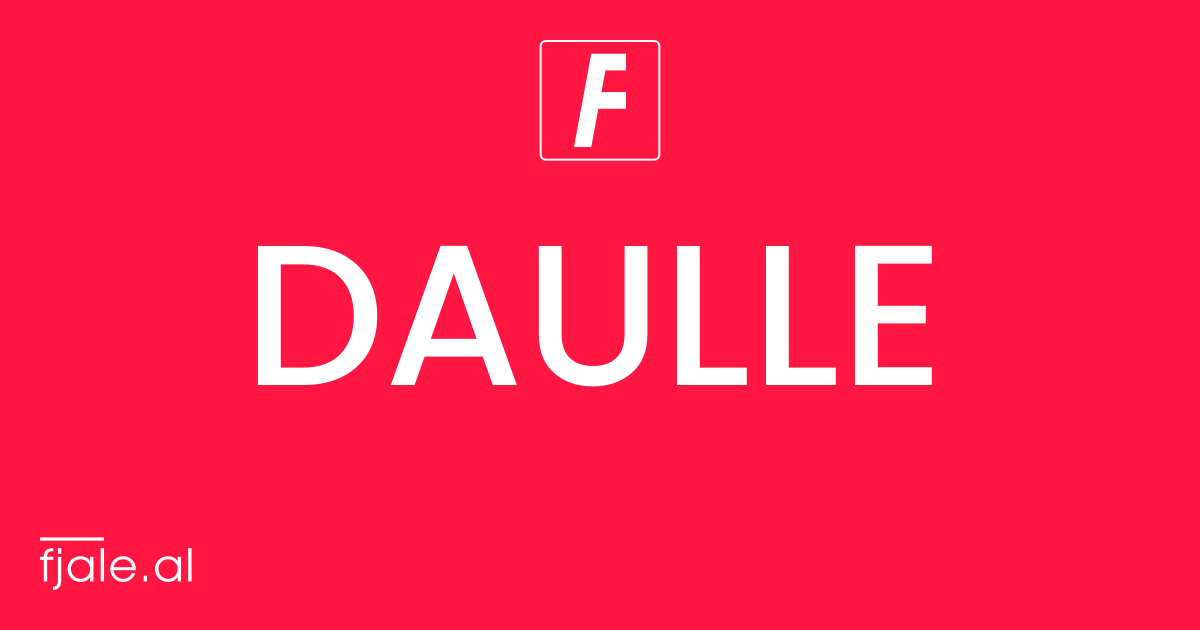 Daulle ‹ kuptimi ‹ FJALË