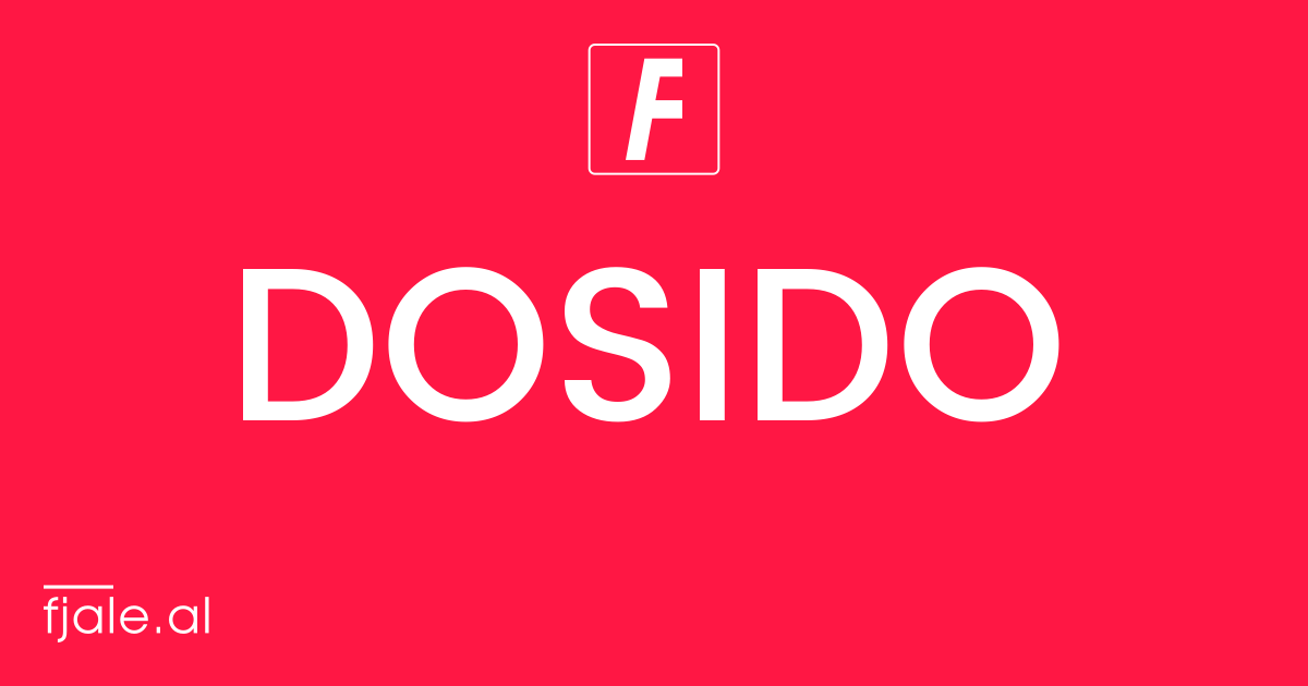 Dosido ‹ kuptimi ‹ FJALË
