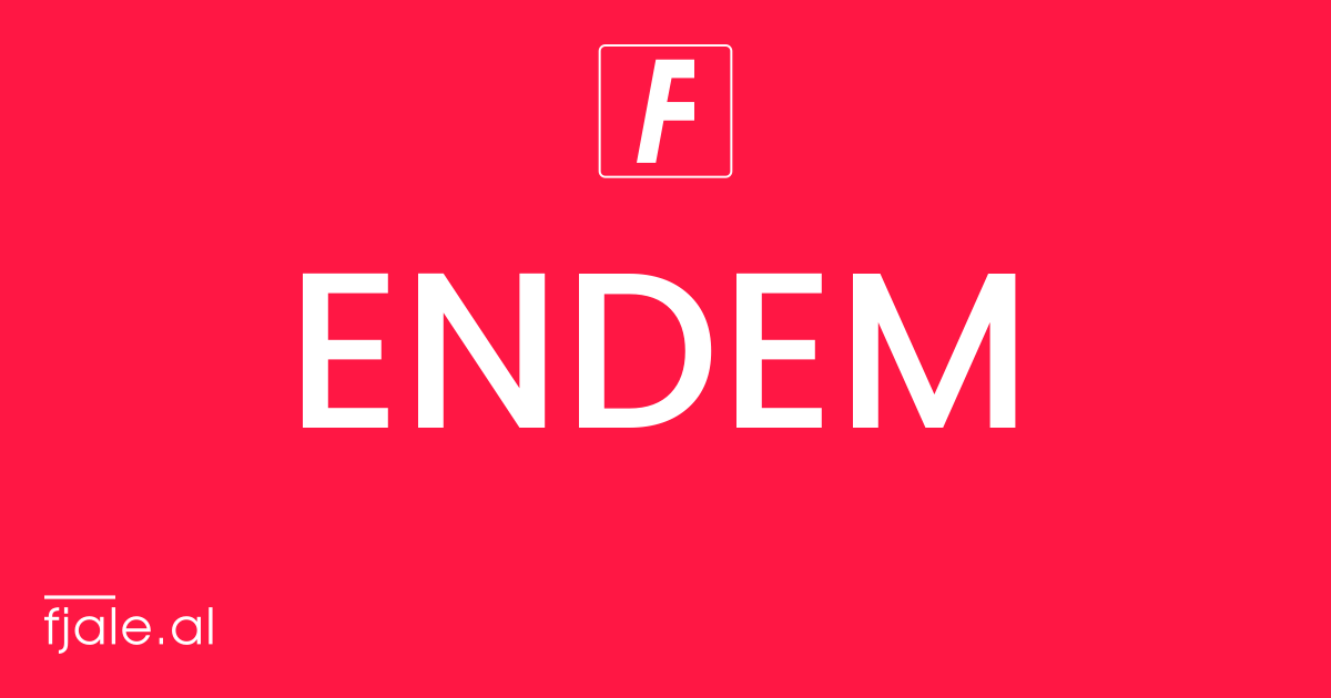 Endem ‹ kuptimi ‹ FJALË