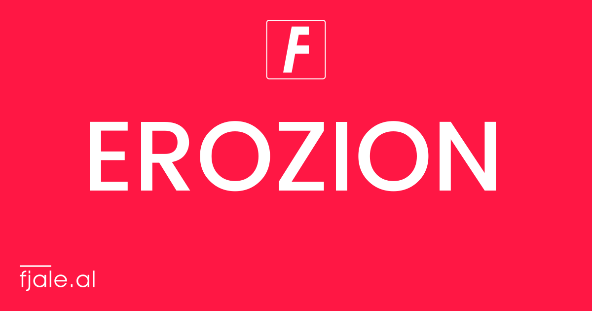 Erozion ‹ kuptimi ‹ FJALË