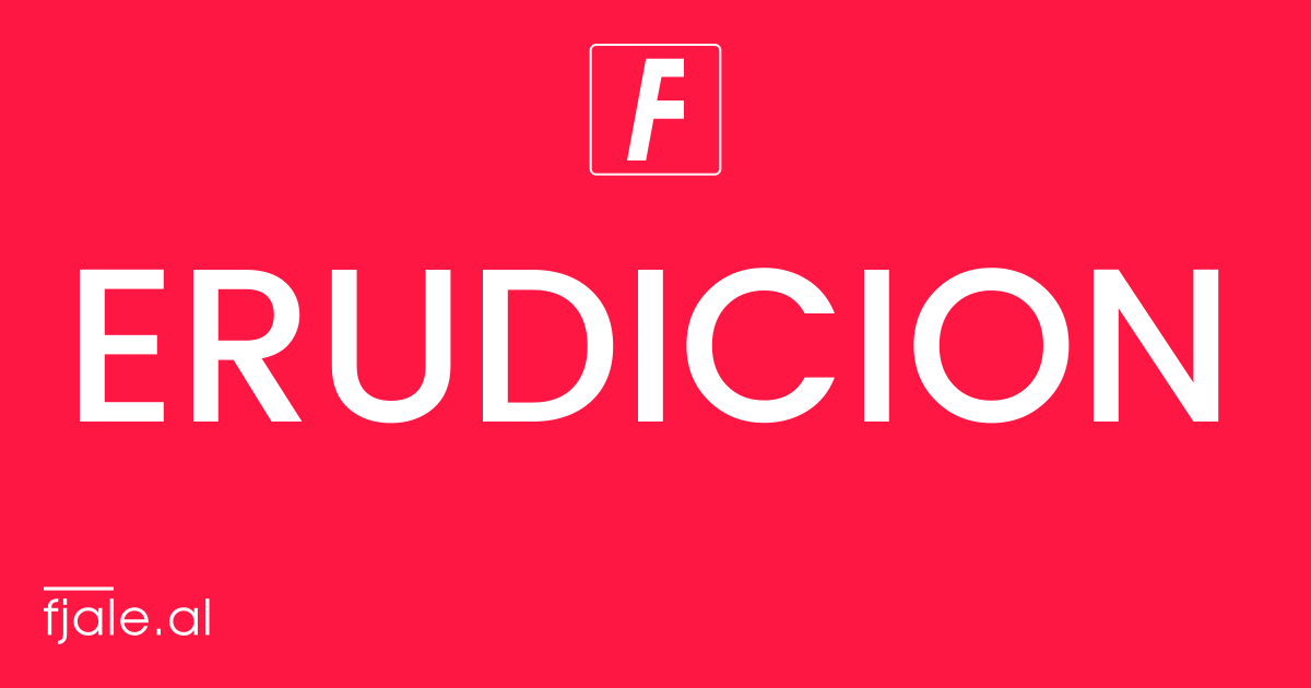 Erudicion ‹ kuptimi ‹ FJALË