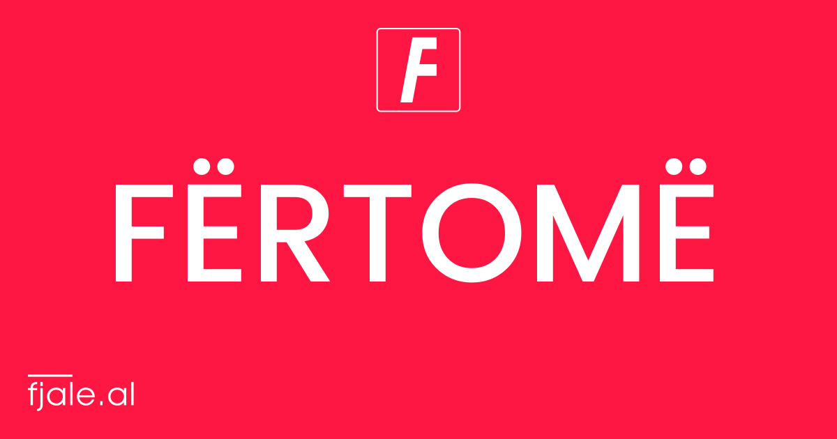 Fërtomë ‹ kuptimi ‹ FJALË