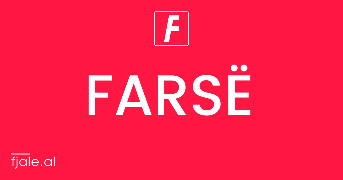 Farsë ‹ kuptimi ‹ FJALË