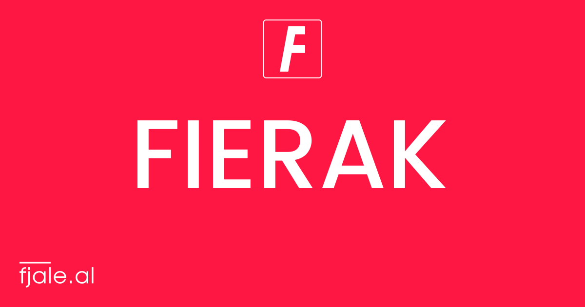 Fierak ‹ kuptimi ‹ FJALË