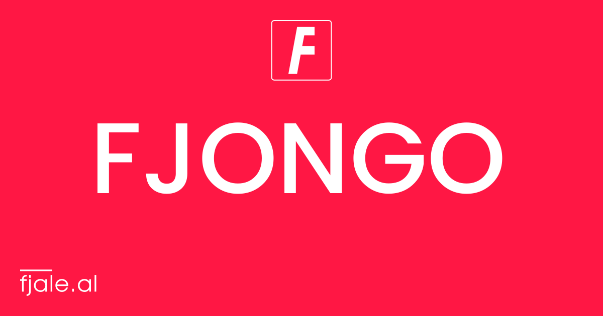 Fjongo ‹ kuptimi ‹ FJALË