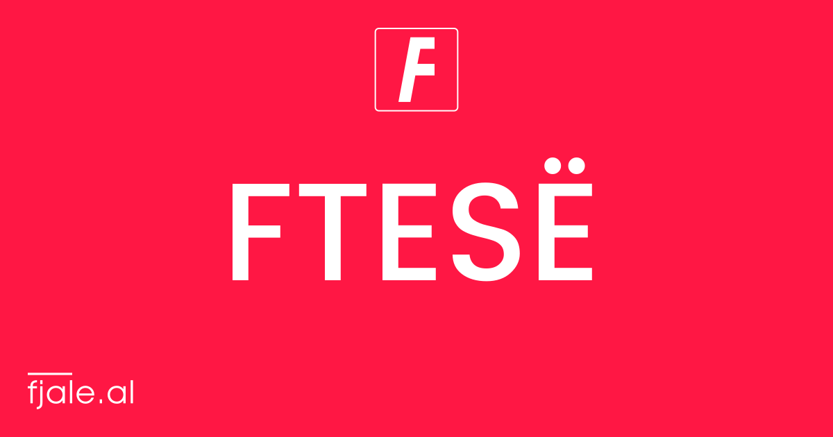 Ftesë ‹ kuptimi ‹ FJALË