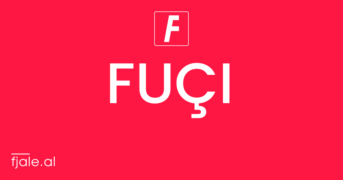 Fuçi ‹ kuptimi ‹ FJALË