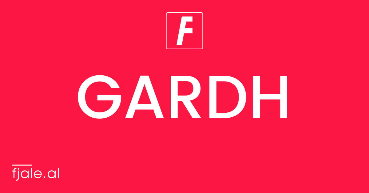 Gardh ‹ kuptimi ‹ FJALË