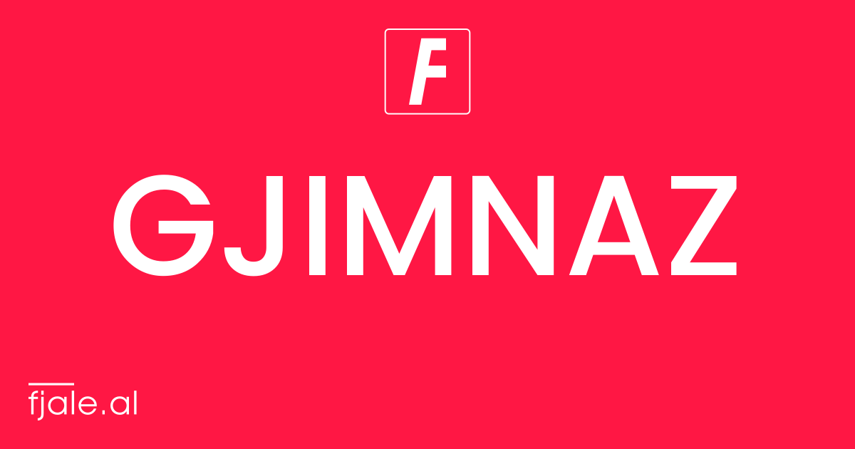 Gjimnaz ‹ kuptimi ‹ FJALË