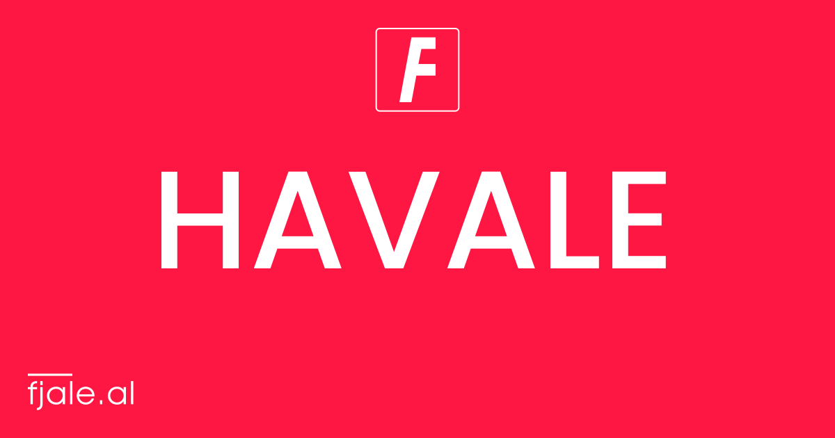 Havale ‹ kuptimi ‹ FJALË