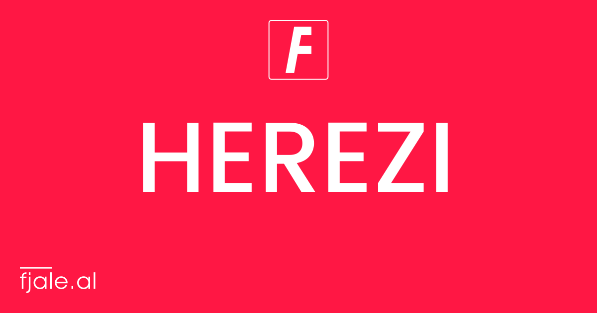 Herezi ‹ kuptimi ‹ FJALË