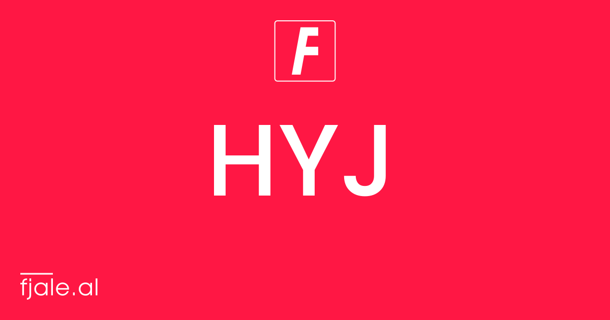 Hyj ‹ kuptimi ‹ FJALË