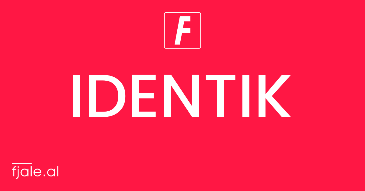 Identik ‹ kuptimi ‹ FJALË