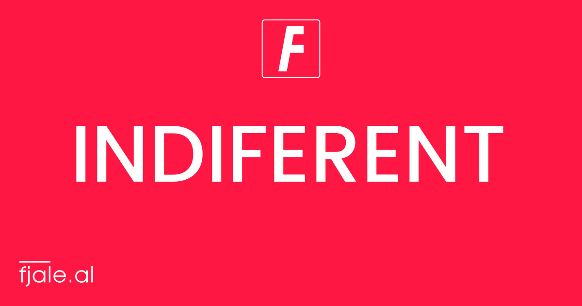 Indiferent ‹ kuptimi ‹ FJALË