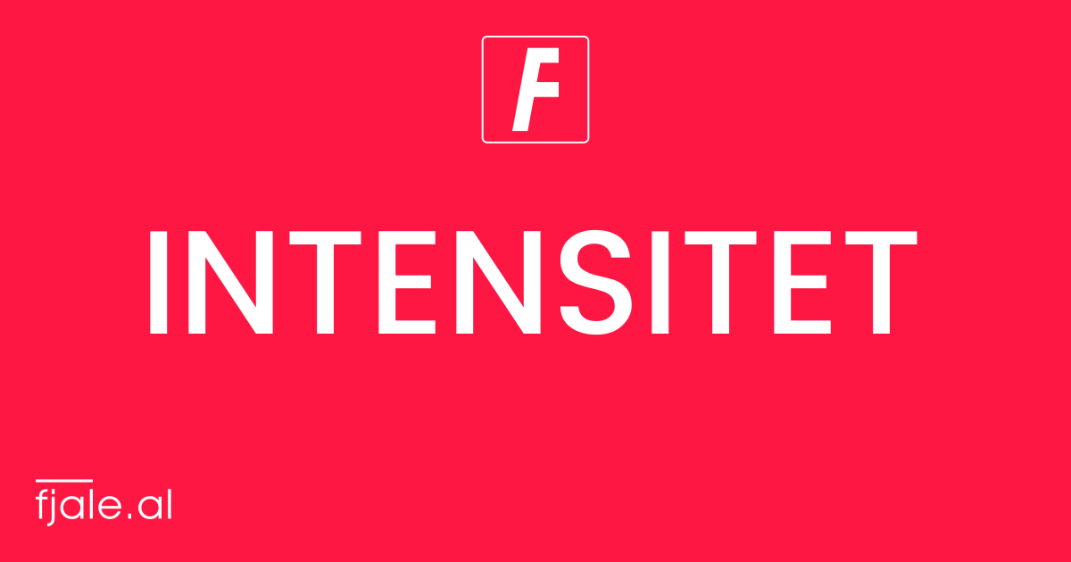 Intensitet ‹ kuptimi ‹ FJALË