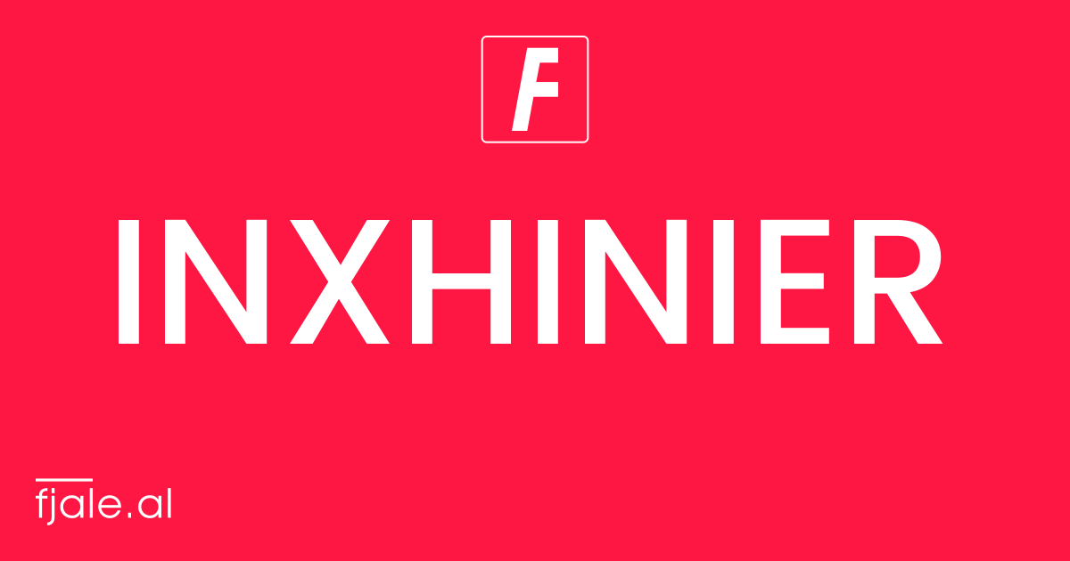 Inxhinier ‹ kuptimi ‹ FJALË
