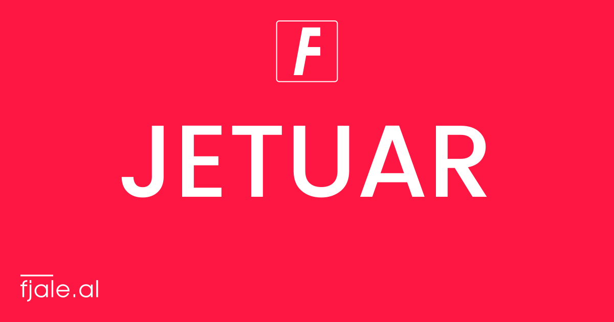 Jetuar ‹ kuptimi ‹ FJALË