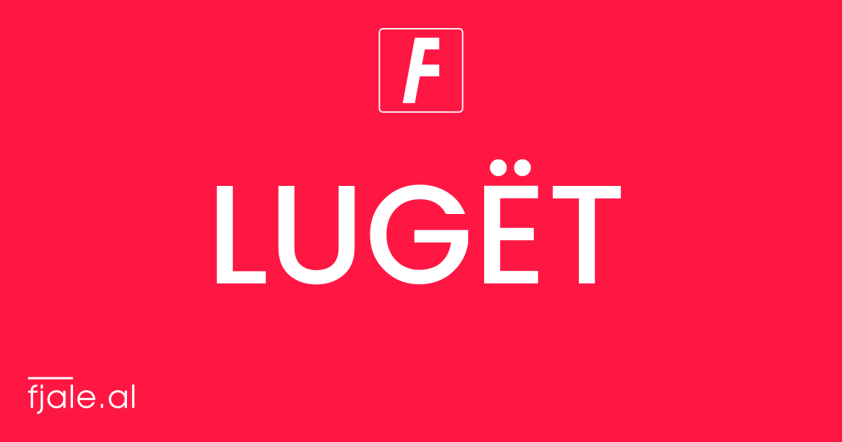 Lugët ‹ kuptimi ‹ FJALË