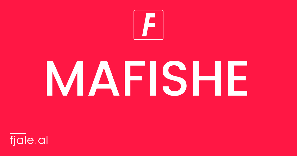 Mafishe ‹ kuptimi ‹ FJALË