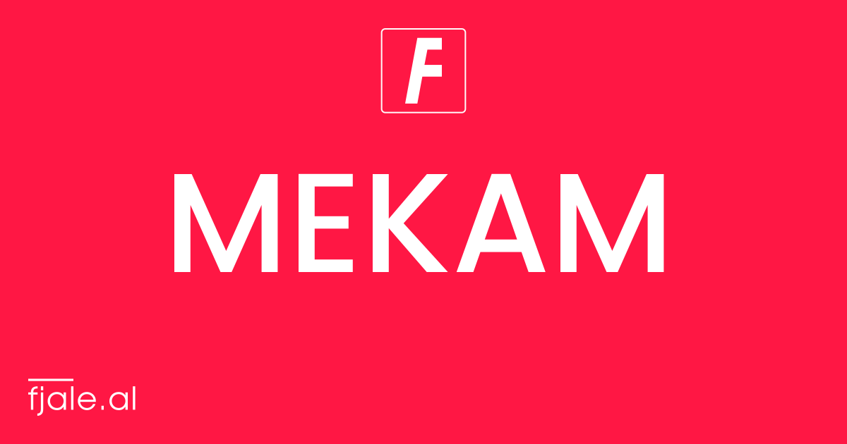 Mekam ‹ kuptimi ‹ FJALË