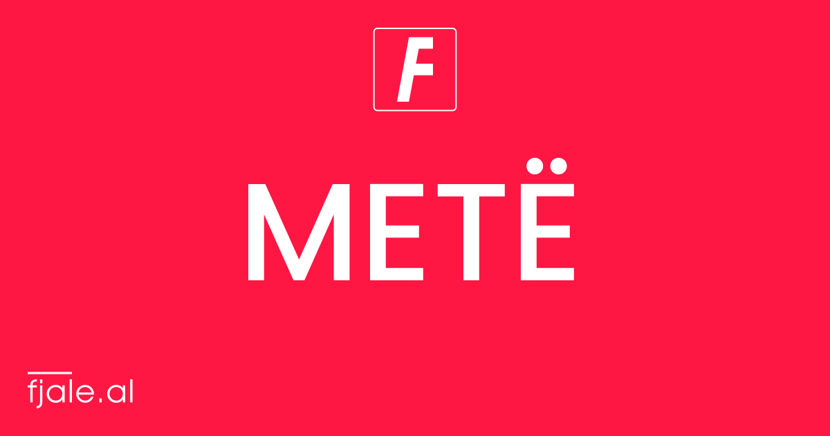 Metë ‹ kuptimi ‹ FJALË