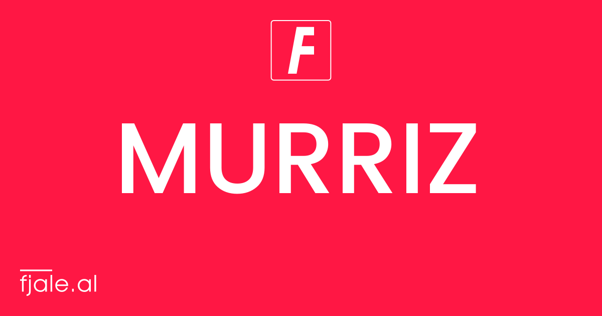 Murriz ‹ kuptimi ‹ FJALË