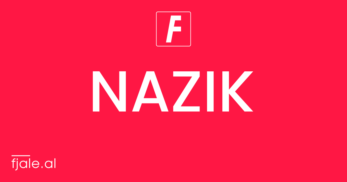 Nazik ‹ kuptimi ‹ FJALË