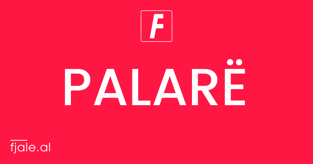 Palarë ‹ kuptimi ‹ FJALË