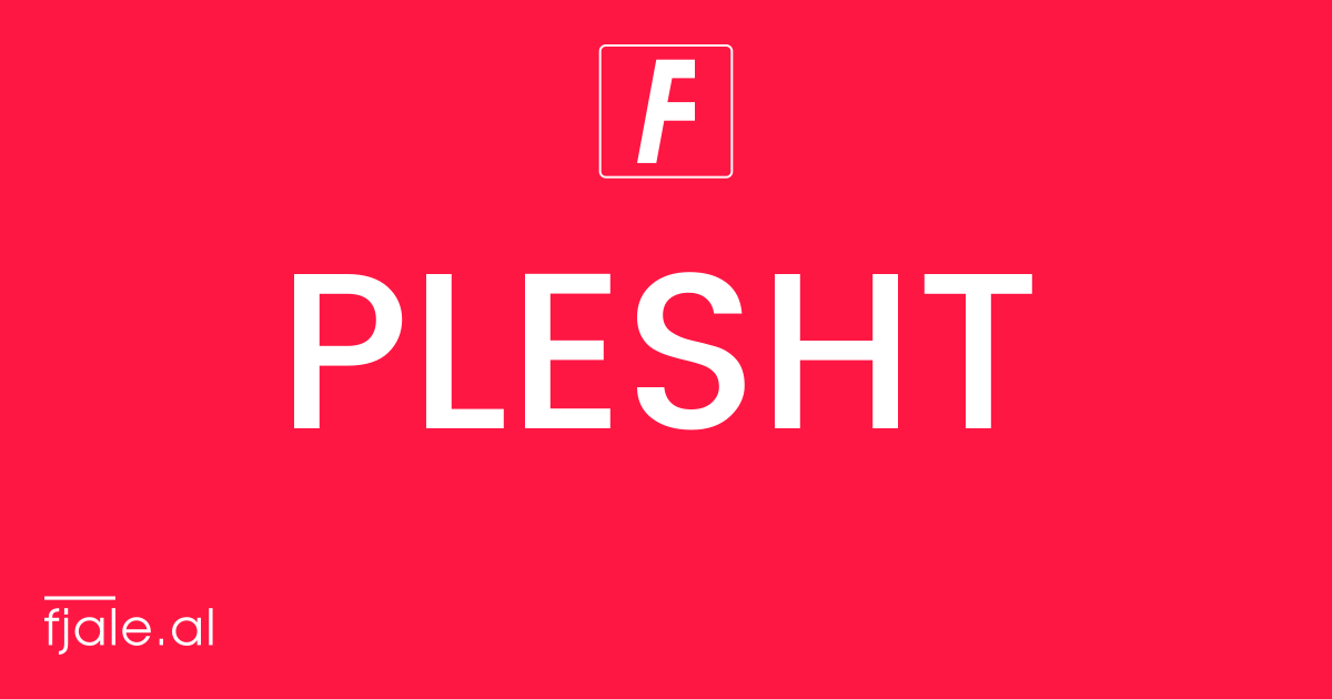 Plesht ‹ kuptimi ‹ FJALË