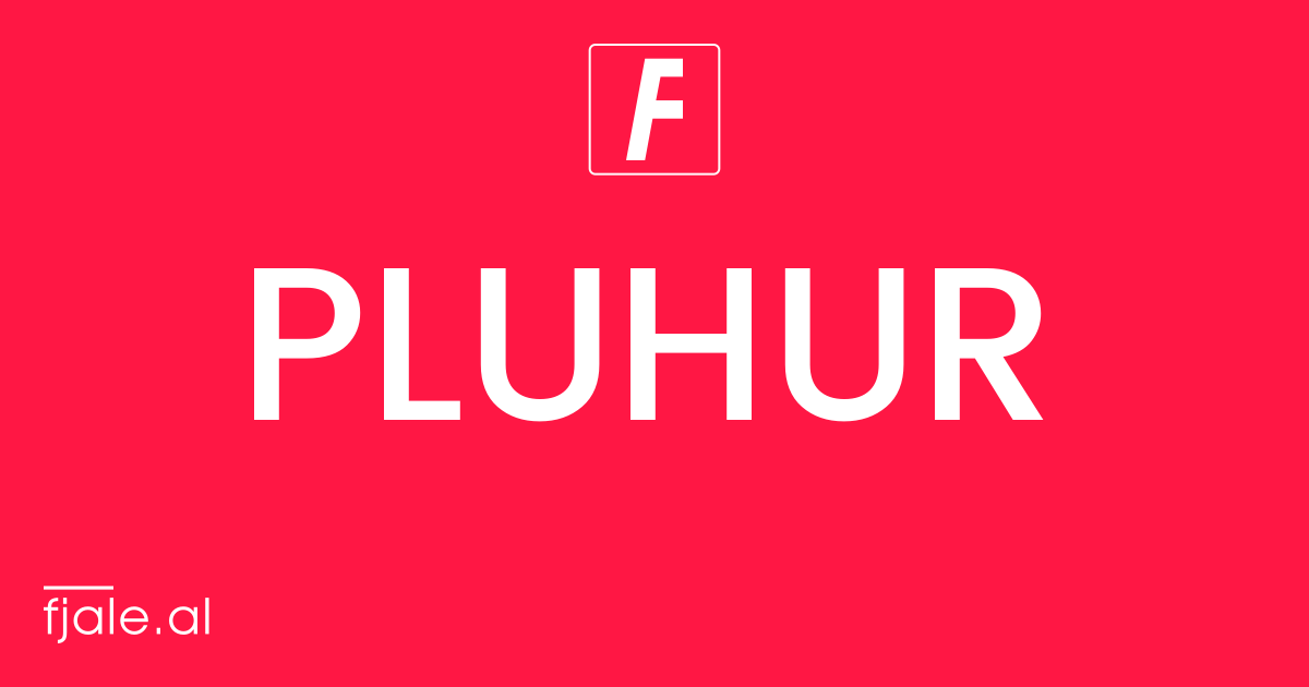 Pluhur ‹ kuptimi ‹ FJALË