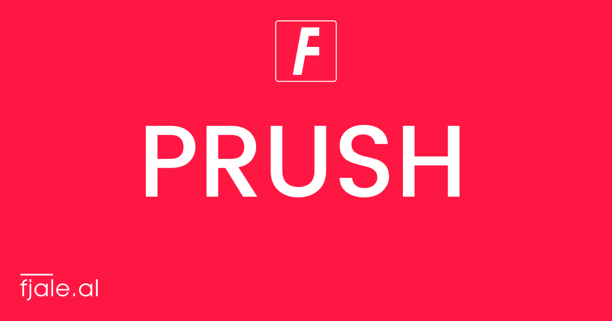 Prush ‹ kuptimi ‹ FJALË