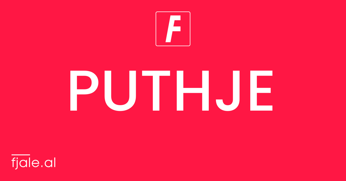 Puthje ‹ kuptimi ‹ FJALË