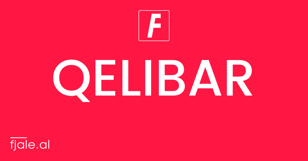 Qelibar ‹ kuptimi ‹ FJALË
