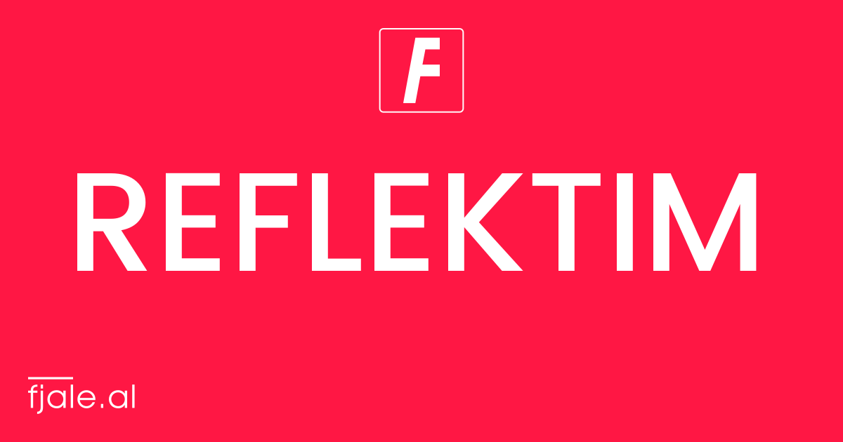 Reflektim ‹ kuptimi ‹ FJALË