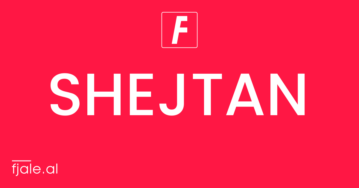 Shejtan ‹ kuptimi ‹ FJALË