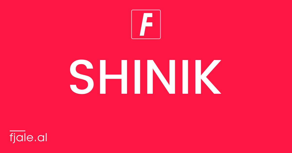 Shinik ‹ kuptimi ‹ FJALË