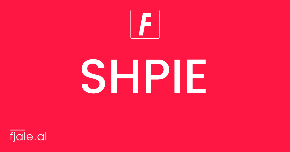 Shpie ‹ kuptimi ‹ FJALË