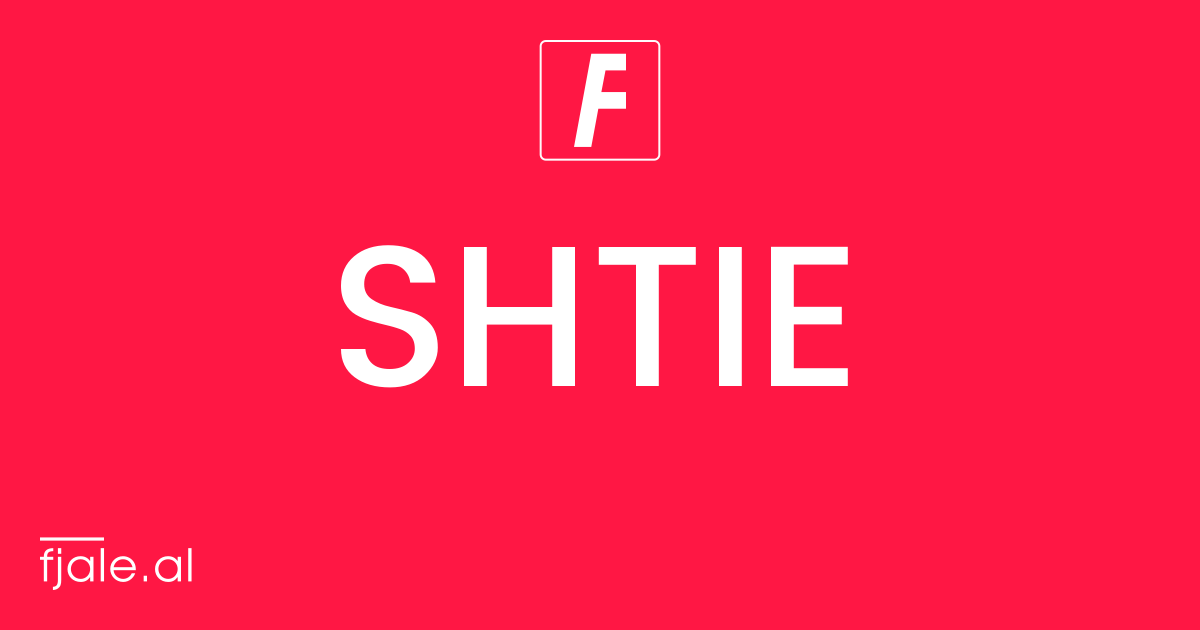 Shtie ‹ kuptimi ‹ FJALË