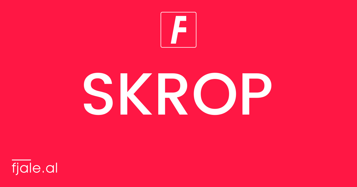 Skrop ‹ kuptimi ‹ FJALË