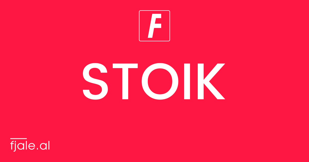 Stoik ‹ kuptimi ‹ FJALË