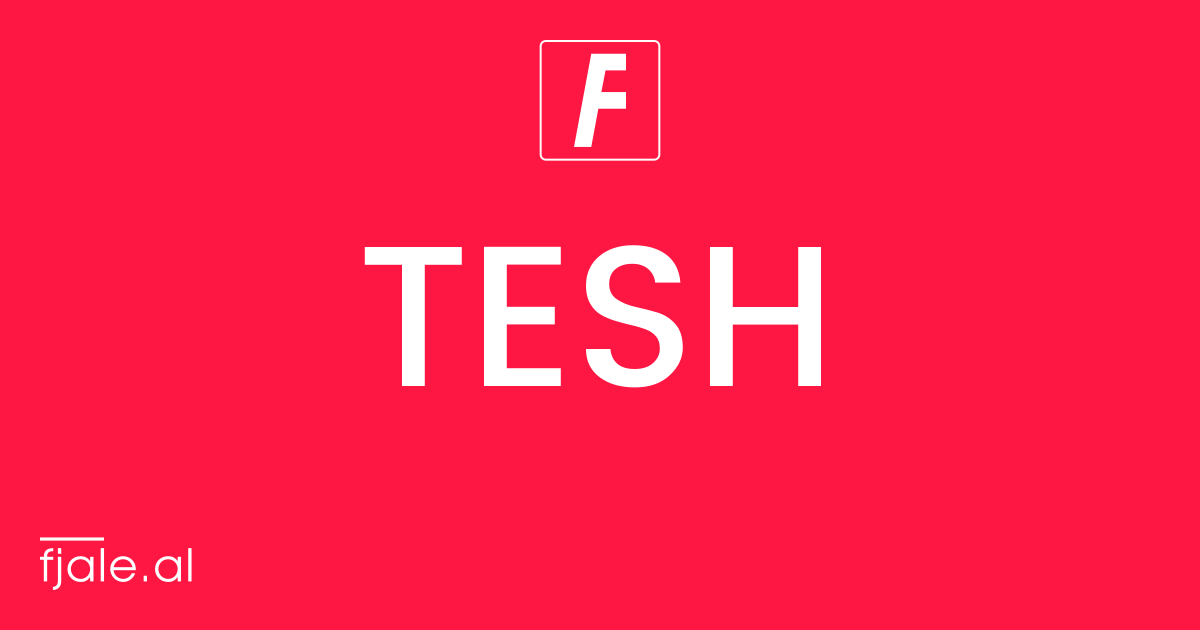 Tesh ‹ kuptimi ‹ FJALË