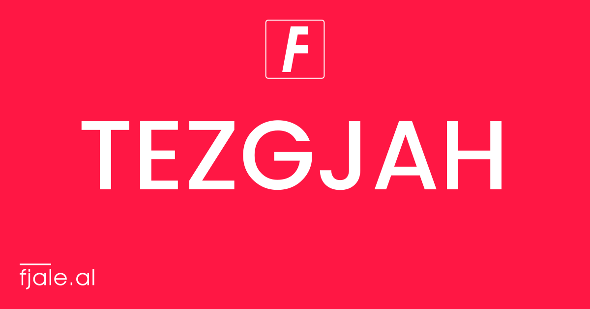 Tezgjah ‹ kuptimi ‹ FJALË
