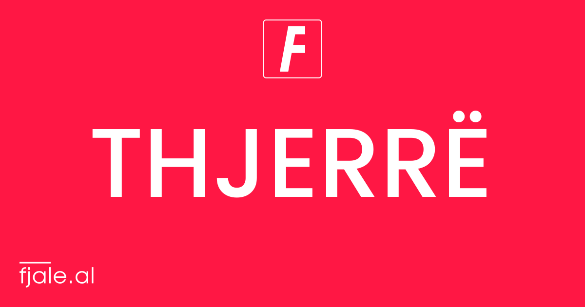 Thjerrë ‹ kuptimi ‹ FJALË