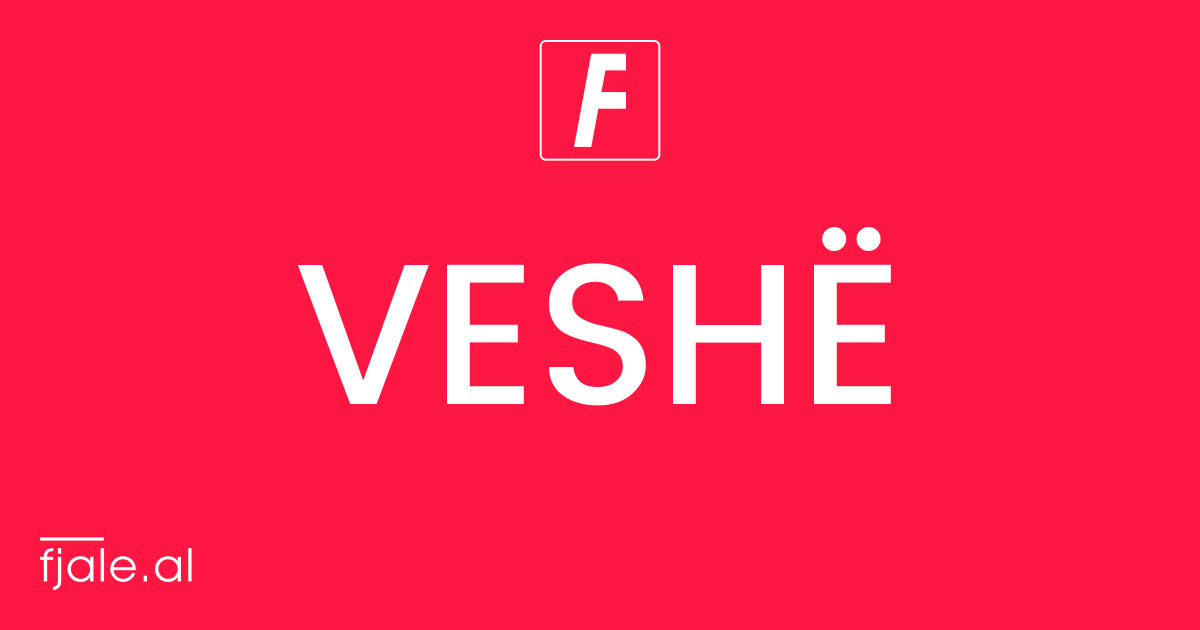 Veshë ‹ kuptimi ‹ FJALË