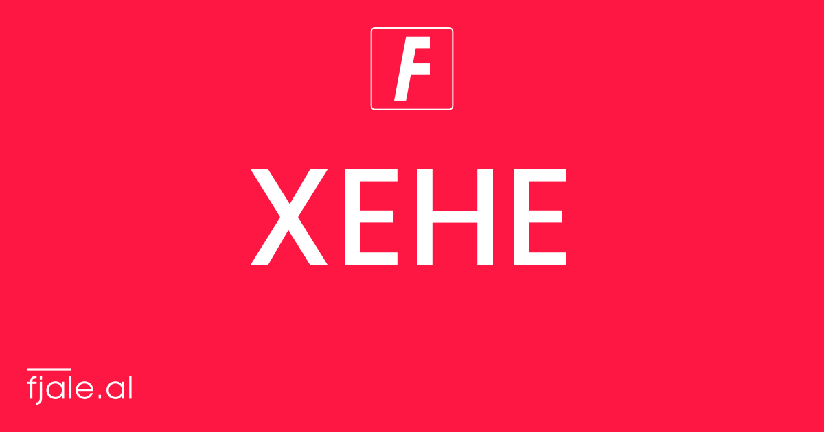 Xehe ‹ kuptimi ‹ FJALË